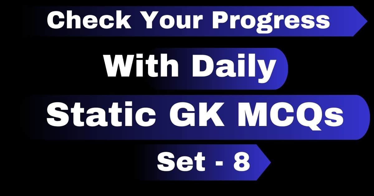 Daily Static GK MCQs | Check Your Progress Daily | Set-8 (08/11/2024)
